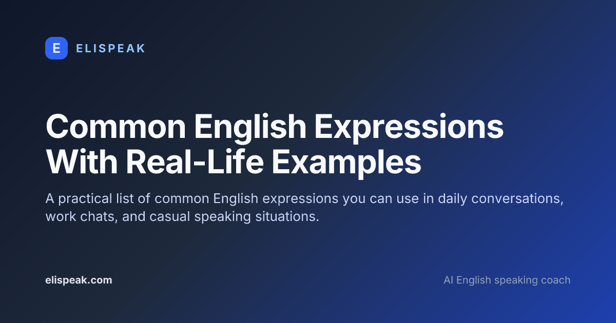 Common English Expressions With Real-Life Examples · ELI